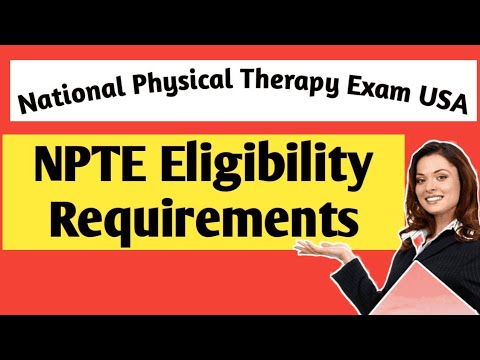 NPTE REQUIREMENTS - Eligibility Criteria For NPTE - YouTube