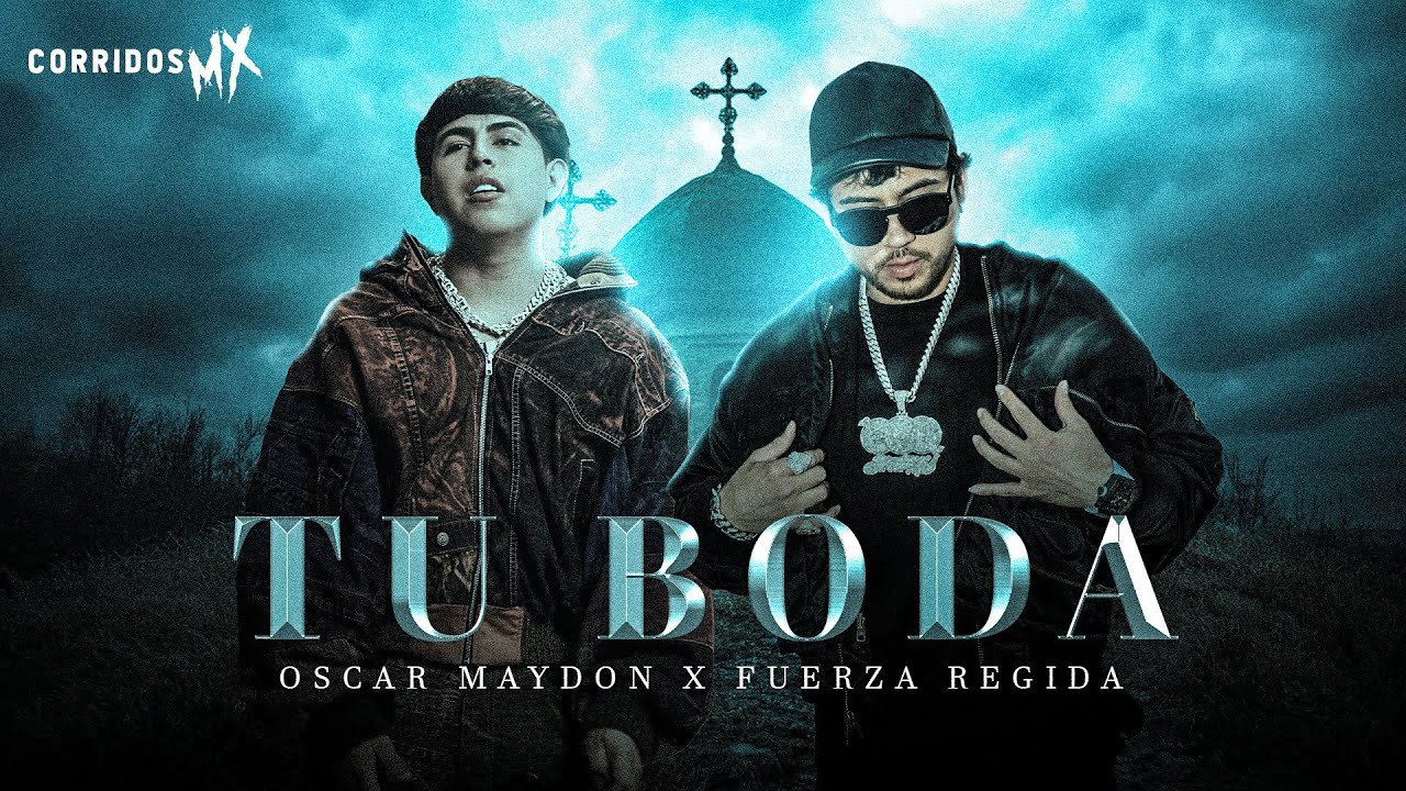Tu Boda - Oscar Maydon x Fuerza Regida [ Letra / Lyric ] - YouTube