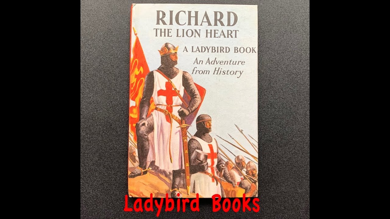 Ladybird Books Richard the Lion Heart - YouTube