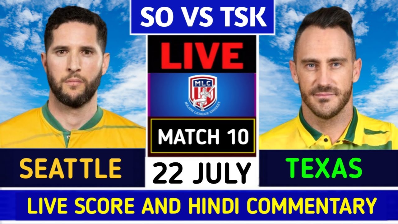 Seattle Orcas Vs Texas Super Kings Live | SO vs TSK | Major League ...