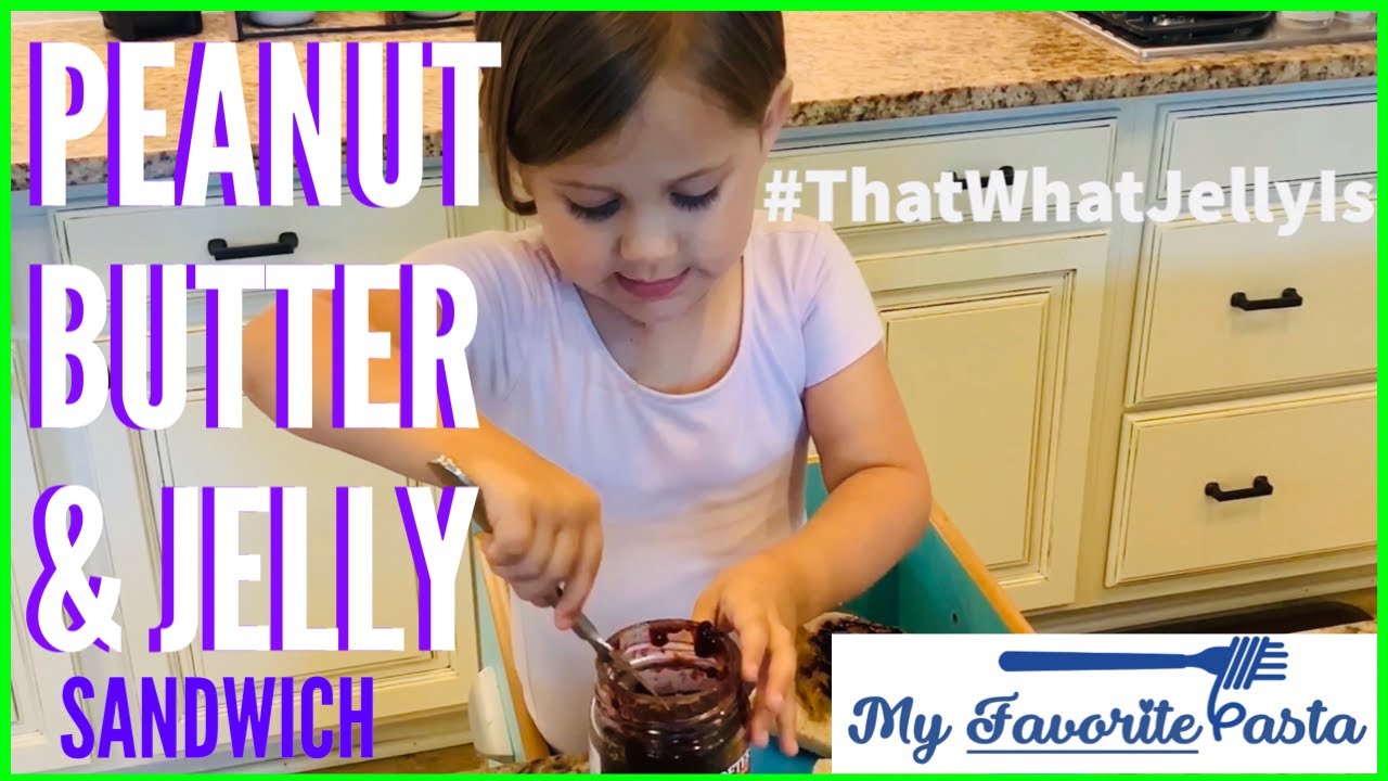 How to Make A Peanut Butter and Jelly Sandwich- My Favorite Pasta # ...