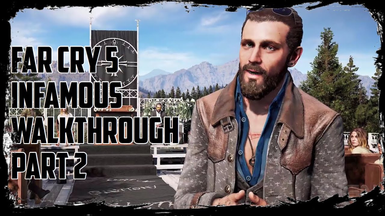 Far Cry 5 | Infamous mode walkthrough part 2 - YouTube