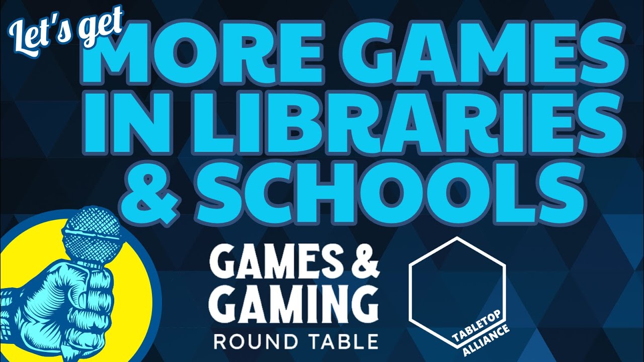 Let's get more games in libraries & schools with GameRT & Tabletop ...