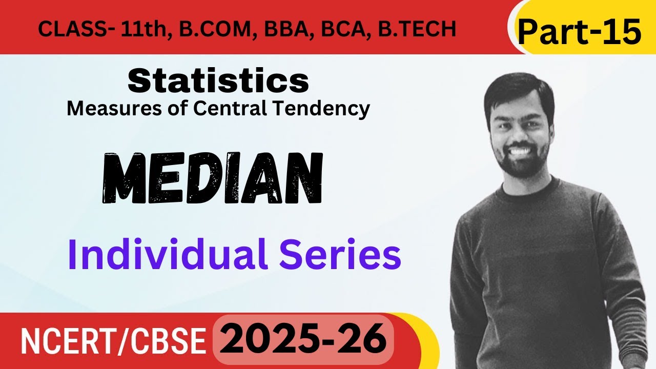 Mean, Median & Mode | Statistics | Class 11th, B.COM, BBA, BCA, B.TECH ...