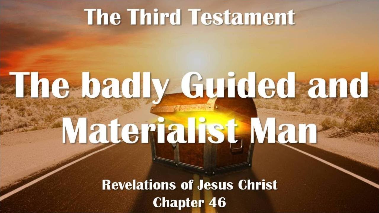 The Third Testament Chapter 46 ☀️ The badly guided, materialistic Man ...
