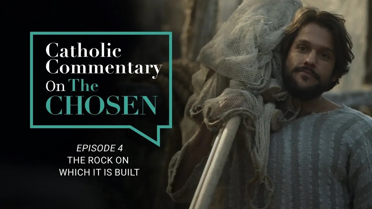The Call of Peter | Catholic Commentary on The Chosen | Season 1 (Ep. 4 ...