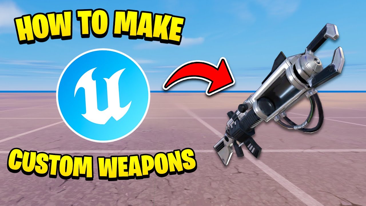 HOW TO MAKE CUSTOM WEAPONS IN UEFN (PAID) - YouTube