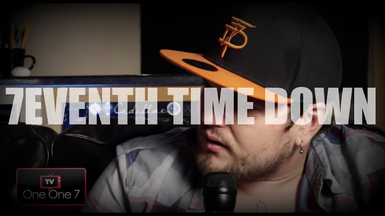 7eventh Time Down | ONE ONE 7 TV - YouTube