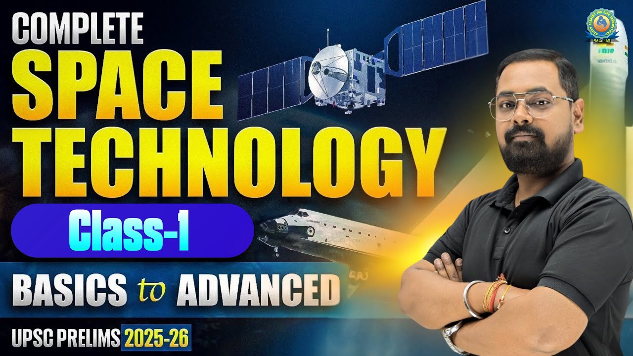 Complete Space Technology UPSC | Science & Tech for UPSC Prelims 2025 ...