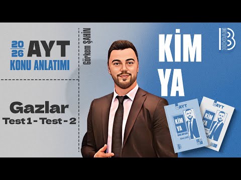18) AYT Kimya - Gazlar - (Test 1-2) - Görkem ŞAHİN - 2026