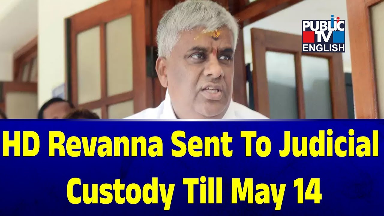 JD(S) MLA HD Revanna Was On WednesdaySent To Judicial Custody Till May ...
