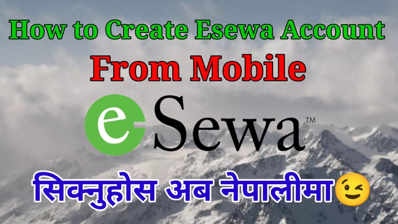 How To Create Esewa Account, In Nepali || Create your Esewa ID - YouTube