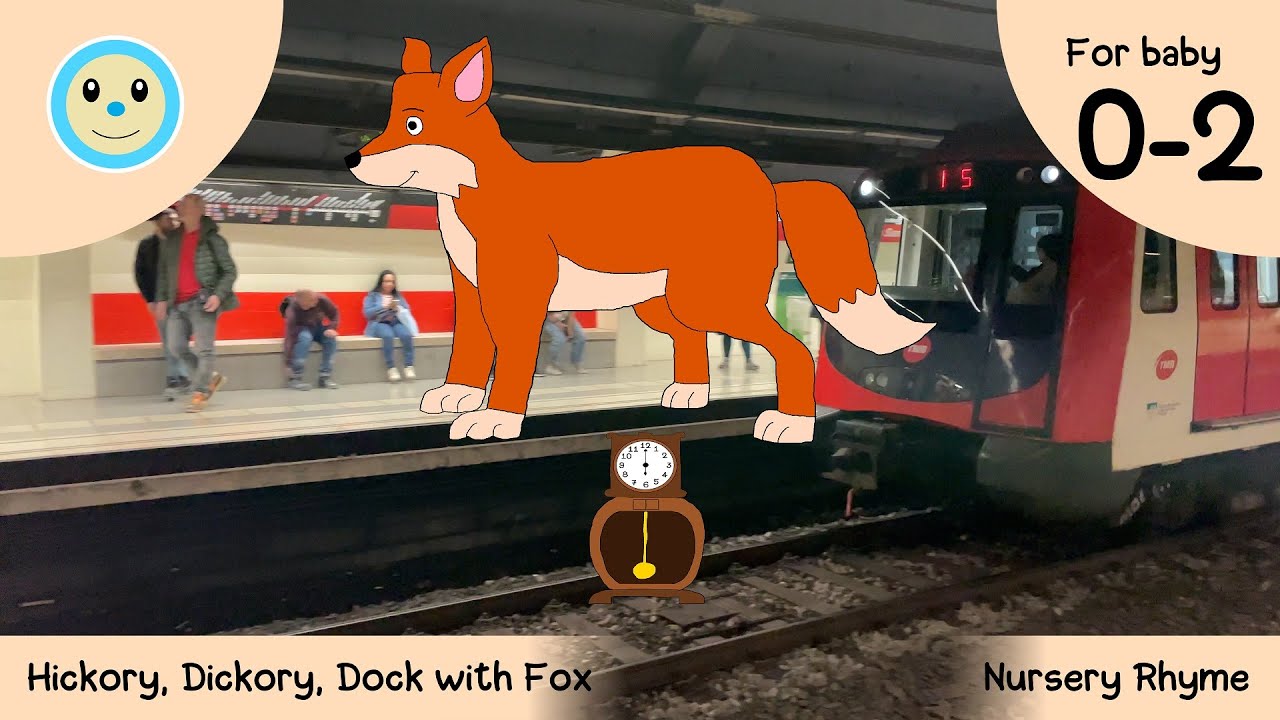 Hickory, Dickory, Dock with Fox 🕰️🦊 | Nursery Rhyme for Baby 👶🏻 | Ages ...