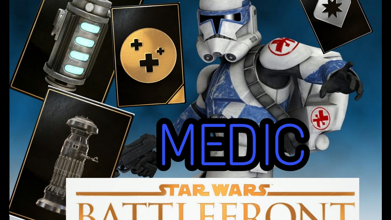 Medic Player BEST Loadout - STAR WARS™ Battlefront™ - YouTube