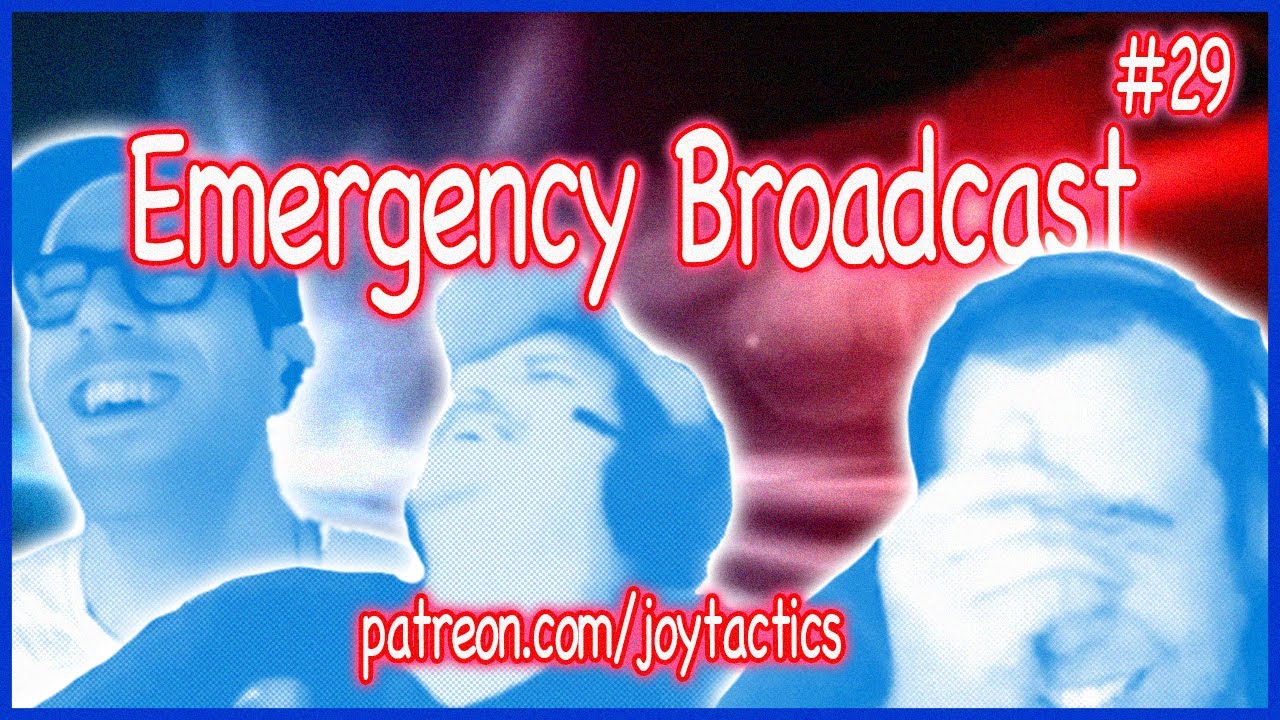 Emergency Broadcast | Joy Tactics Podcast | EP.29 - YouTube