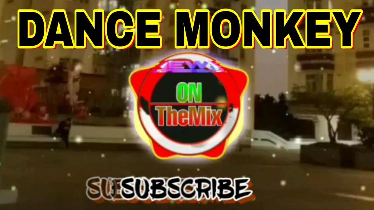 Dj Dance Monkey SLOW BASS (DJ REMIX 2020) - YouTube