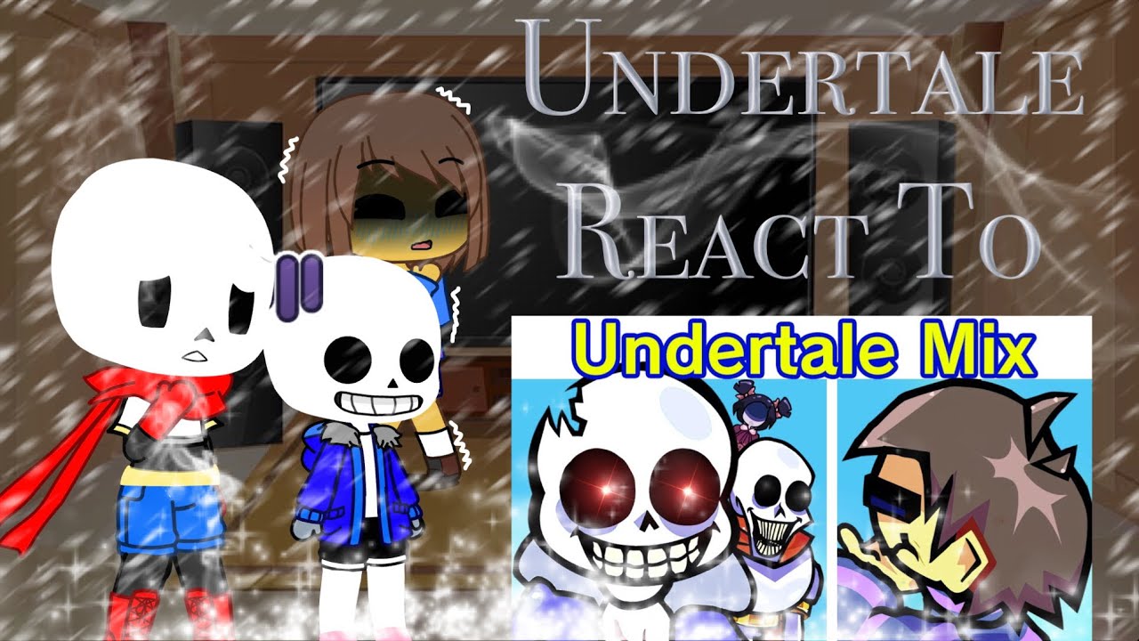 Undertale React To *Undertale Mix MOD* || (Lazy video😢) || - YouTube