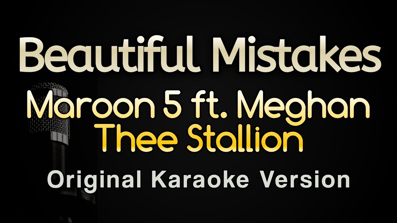 Beautiful Mistakes - Maroon 5, Megan Thee Stallion (Karaoke Songs With ...