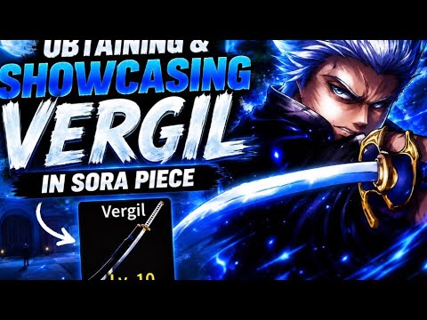 I FINALLY UNLOCKED VERGIL IN SORA PIECE AND HE IS BROKEN!