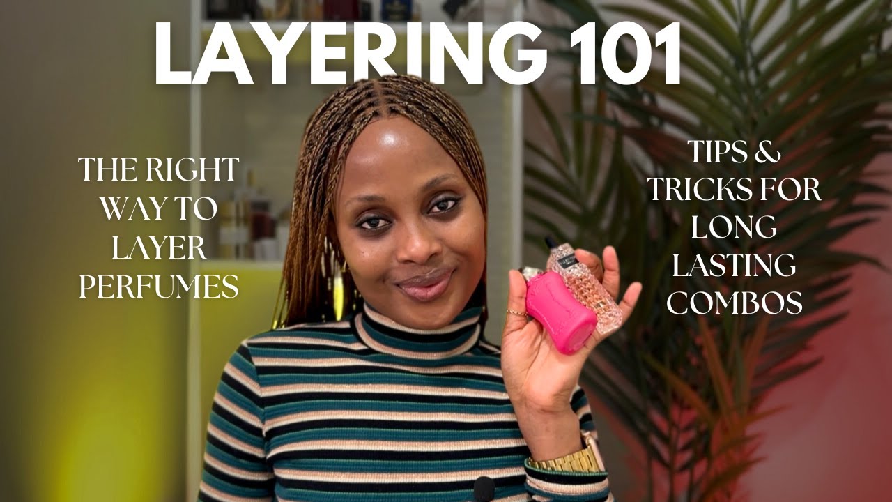 HOW TO LAYER PERFUMES: EXPERT TIPS & TECHNIQUES | FRAGRANCE LAYERING ...
