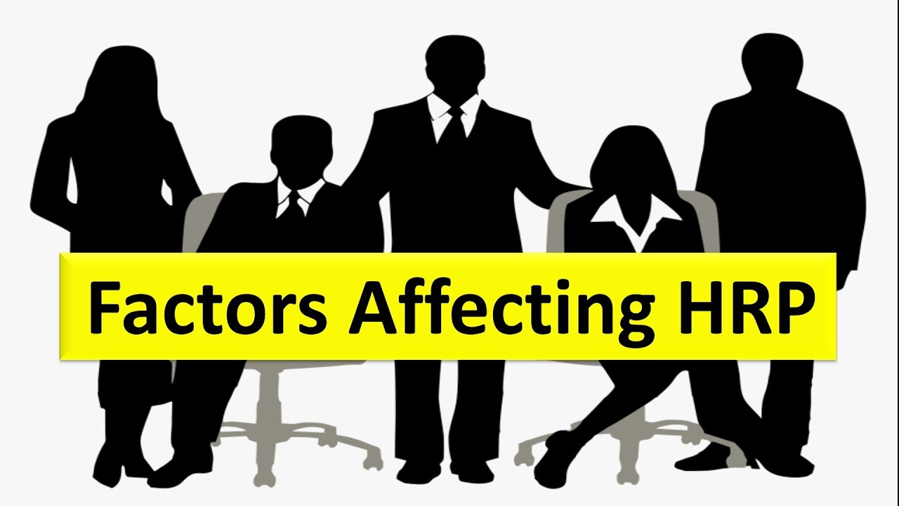 #11 FACTORS AFFECTING HRP (Human Resource Planning) | Complete HRM ...