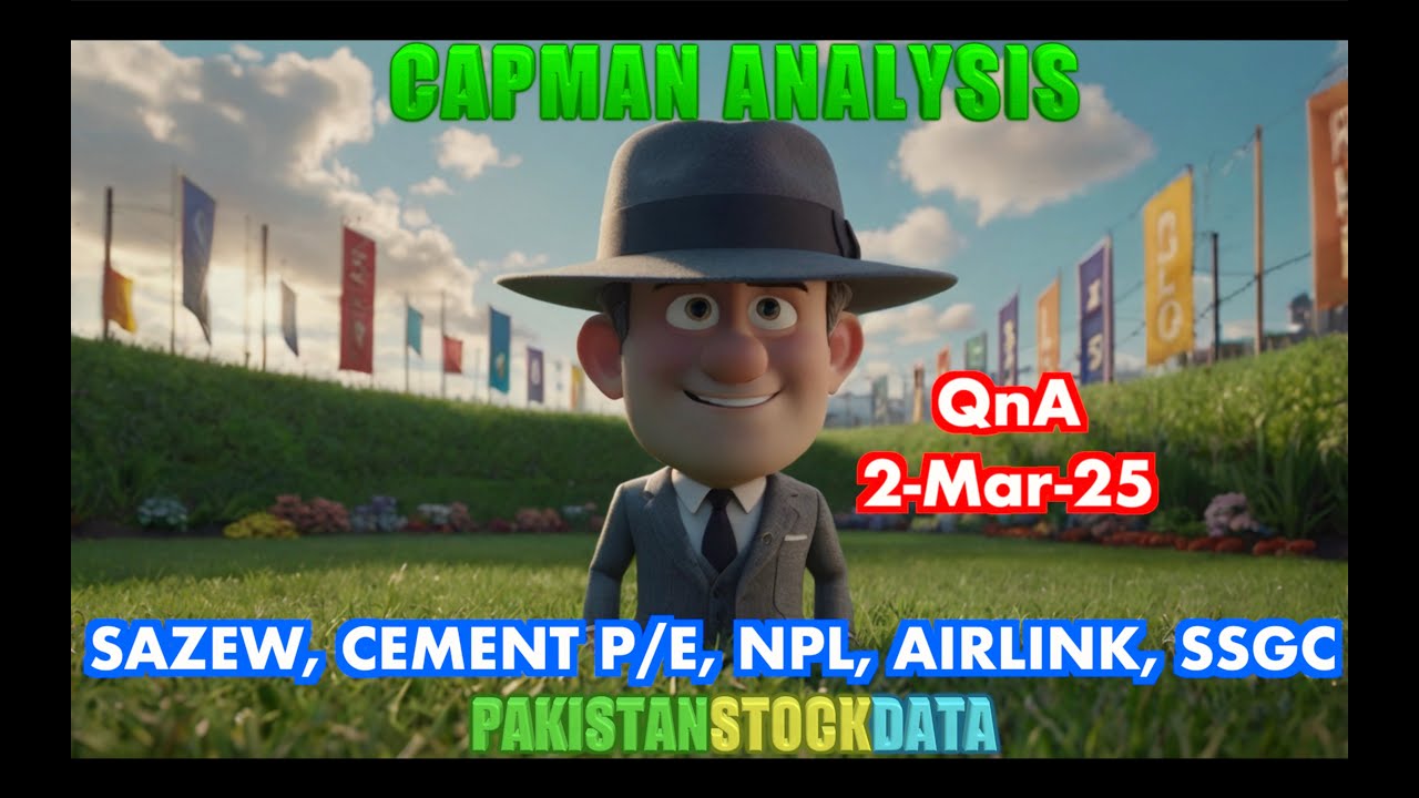CAPMAN ANALYSIS - Gupshup QnA 2-Mar-25 #SAZEW #NPL #BWCL #AIRLINK #SSGC ...
