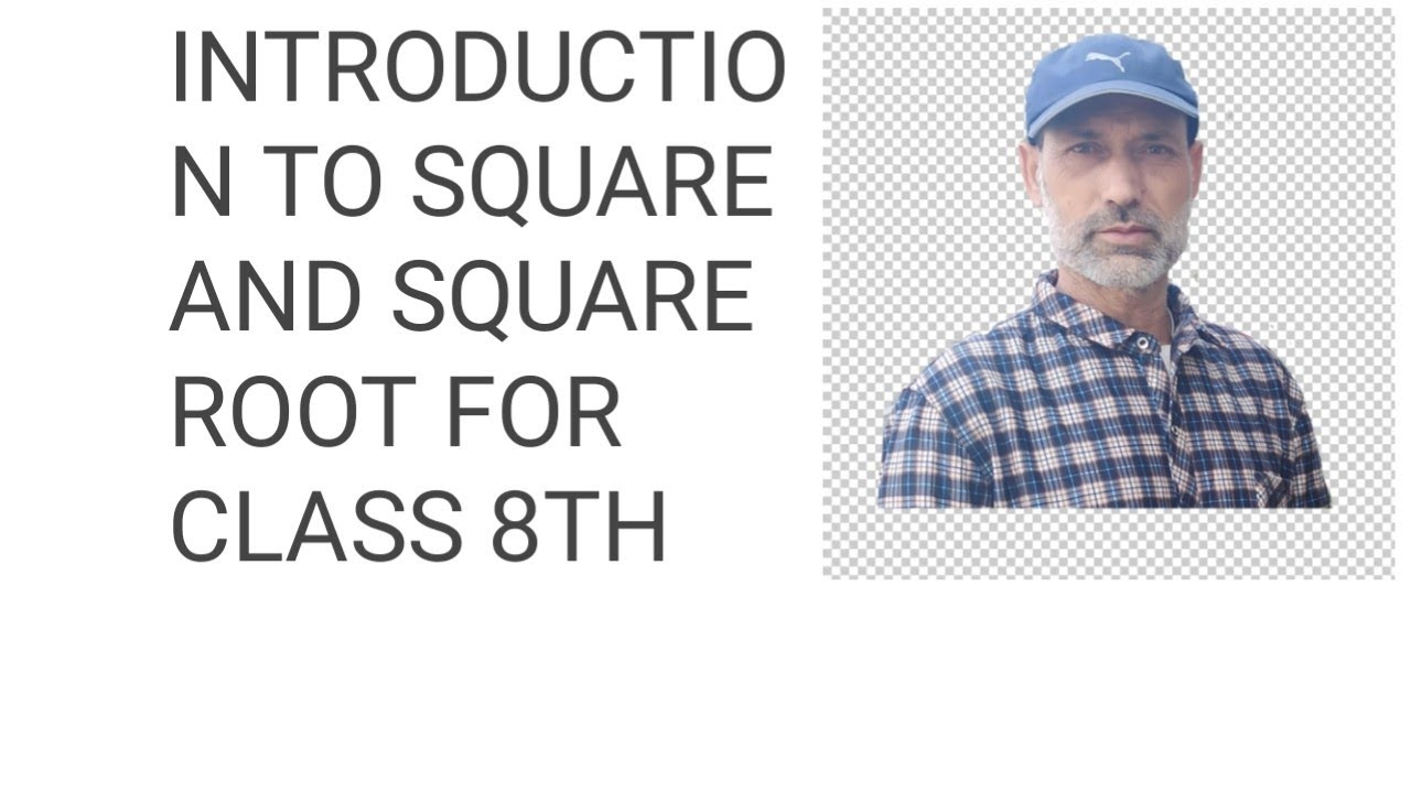 SQUARE AND SQUARE ROOT MEANING AND PROPERTIES OF A SQUARE. CLASS 8TH - YouTube