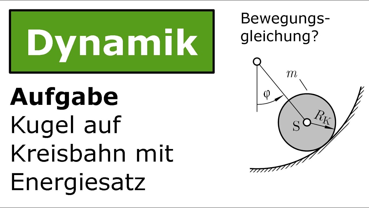 ⚙️ Kugel auf Kreisbahn mit Energiesatz [Technische Mechanik, Dynamik ...
