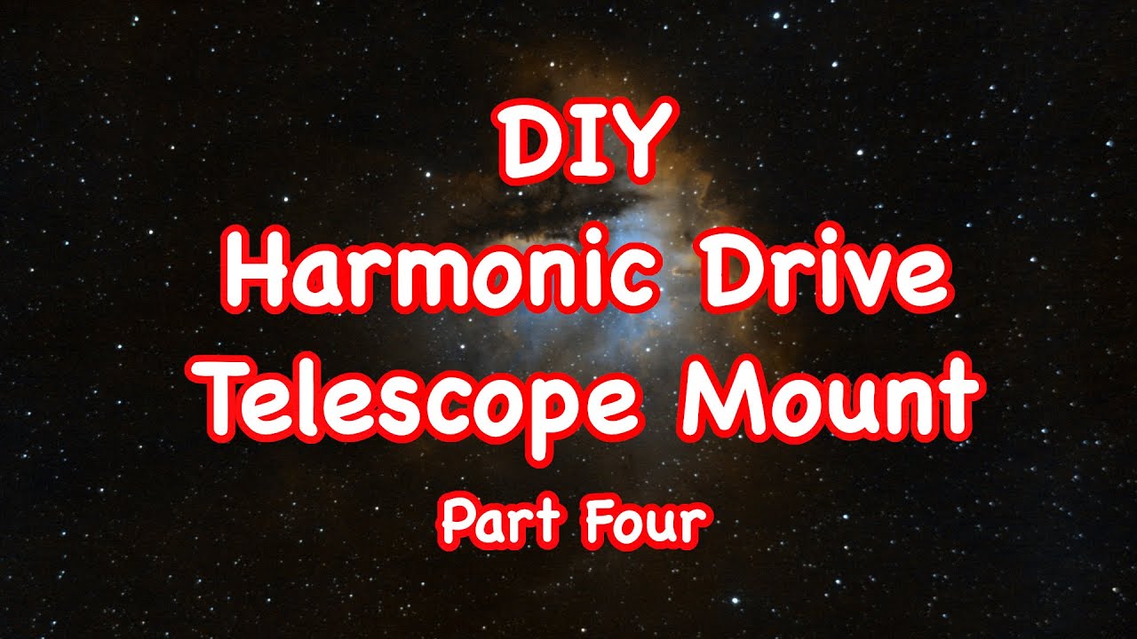 DIY Harmonic Drive Telescope Mount Part 4 - YouTube