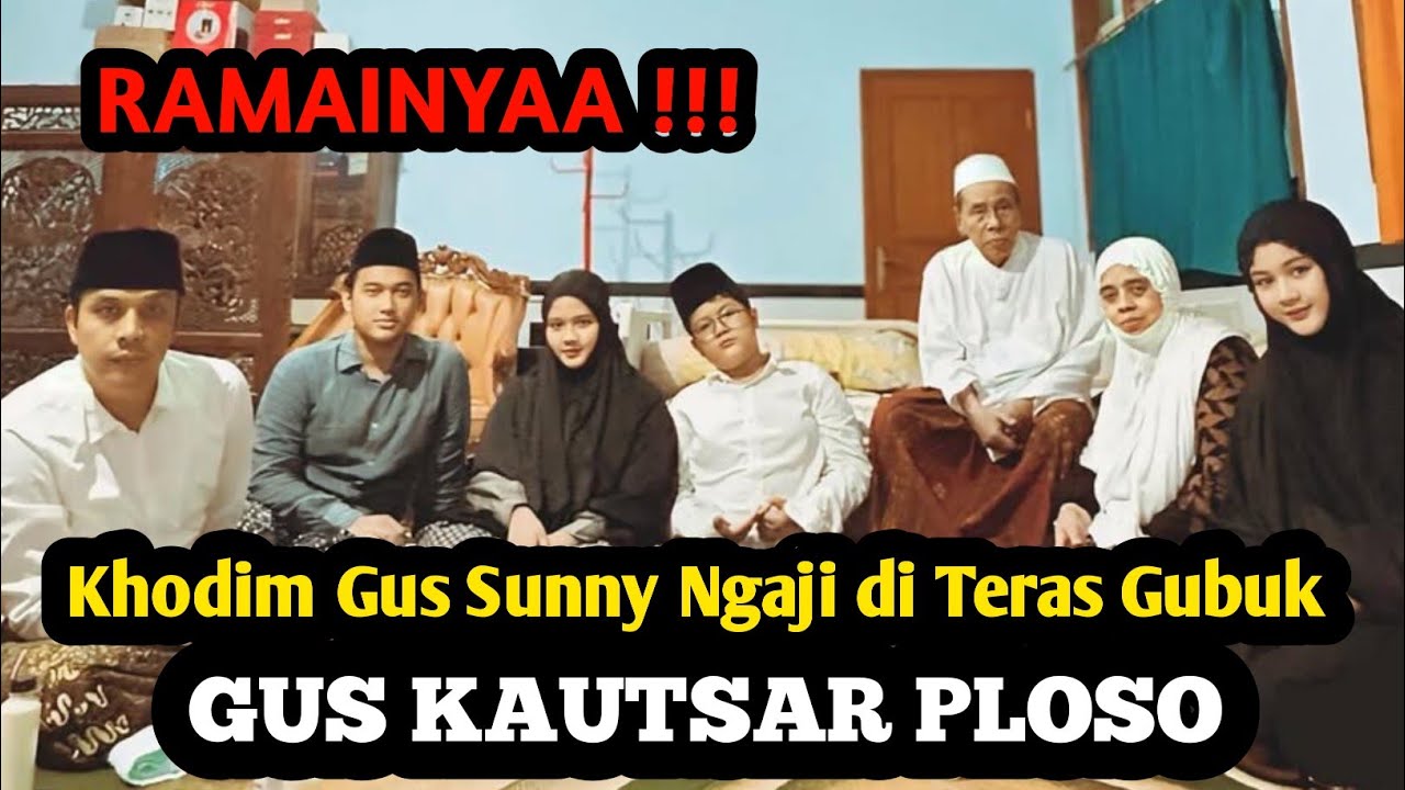 Khodim Gus Sunny Ngaji di Teras Gubuk Gus Kautsar Ploso - YouTube