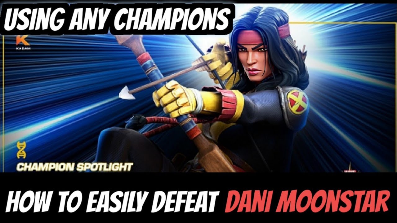 How to Easily Defeat Dani Moonstar With any Champions - Marvel Contest ...
