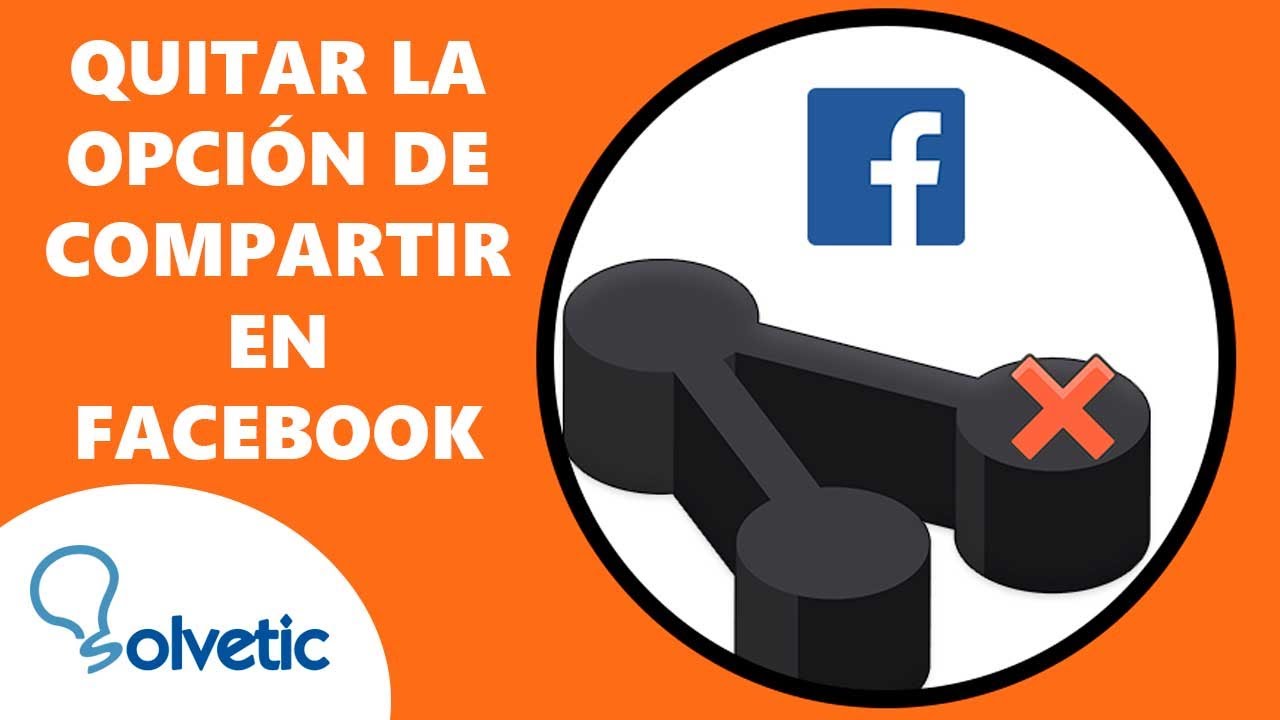 Cómo Quitar la Opcion de Compartir en Facebook - YouTube