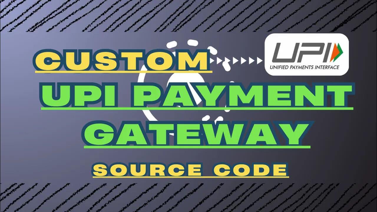 Custom UPI Payment gateway source code | 0% Transaction Fee | No Document Approval Needed! - YouTube