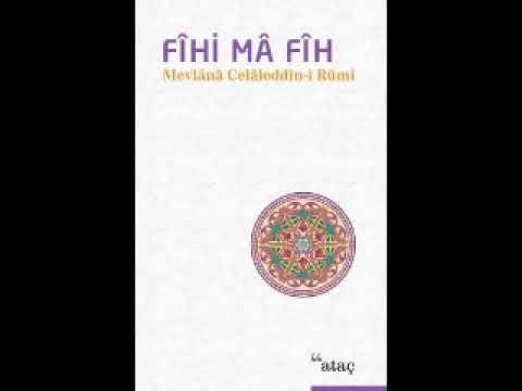 Fîhi Mâ Fîh Mevlana Celaleddin Rumi 1. Fasıl