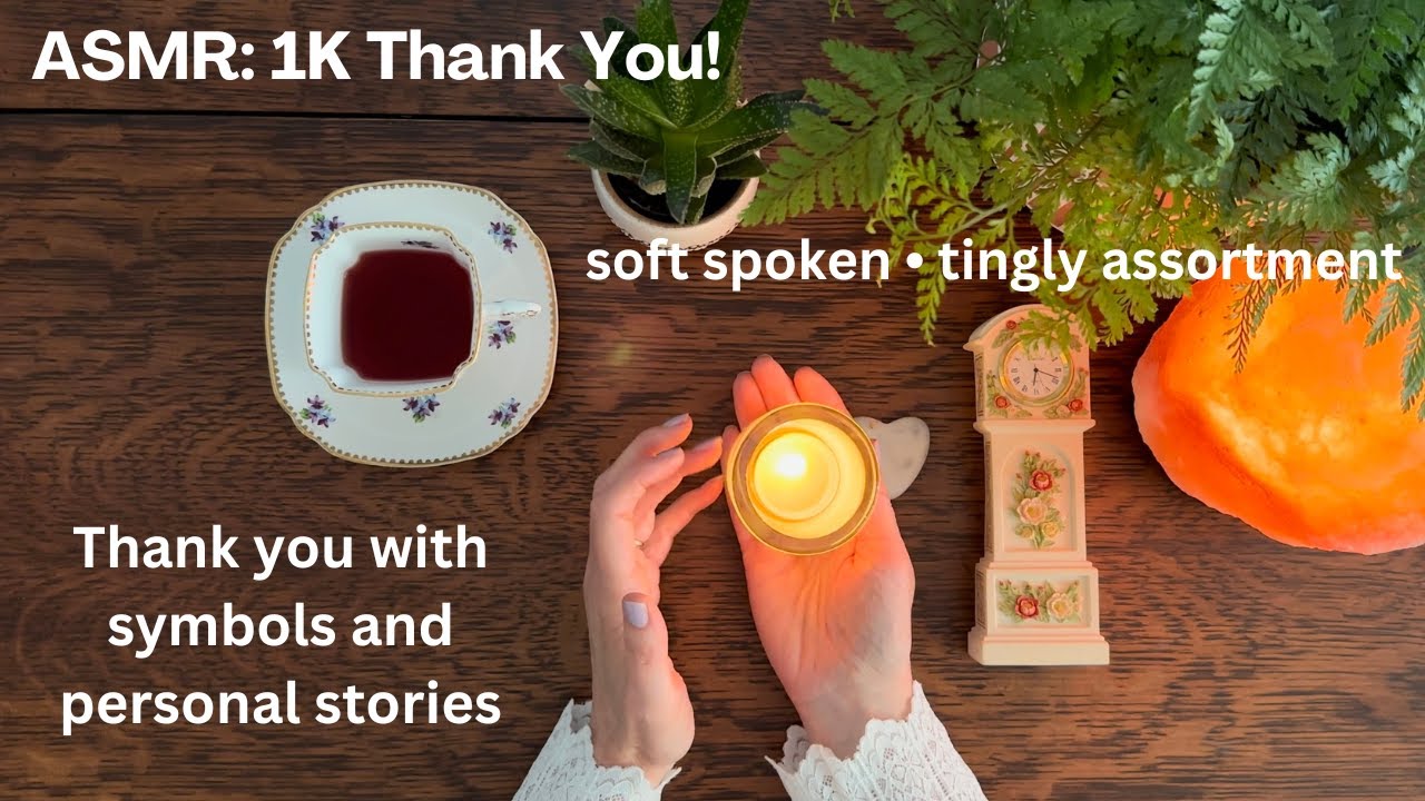ASMR: 1K Thank You with Tingly Symbols and Personal Stories - YouTube