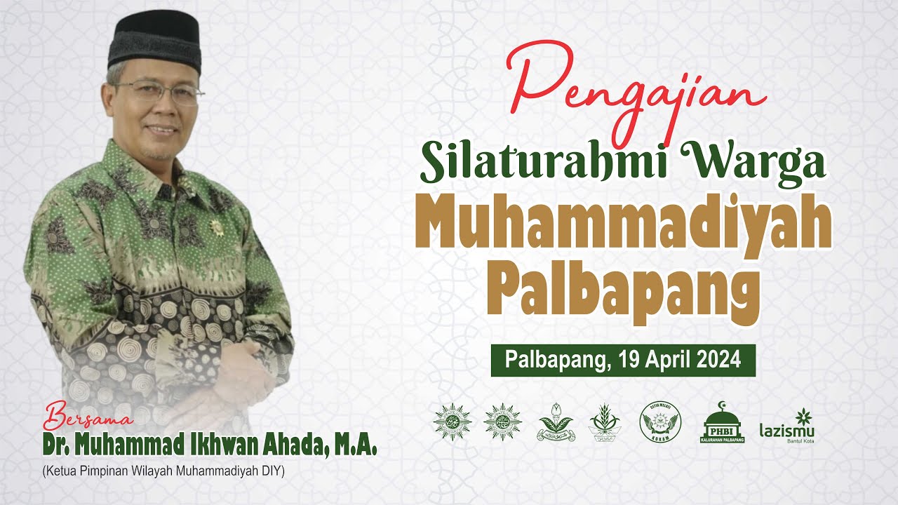 Pengajian Silaturahmi Warga Muhammadiyah Palbapang 2024 Bersama Dr ...