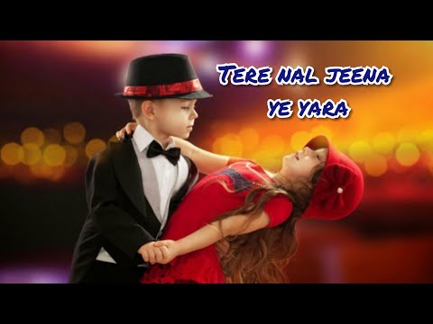 Tere nal jeena ye yara | whatsapp status |whatsapp video status 2019