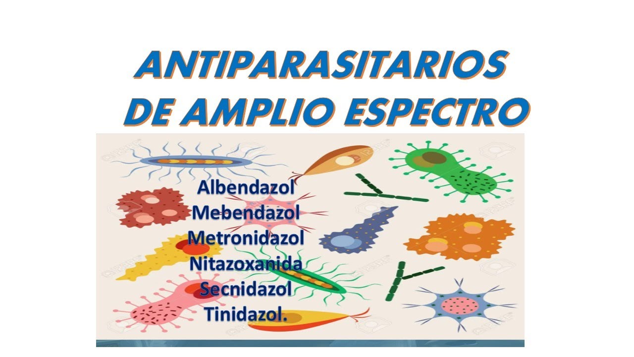 ANTIPARASITARIOS DE AMPLIO ESPECTRO PARA HUMANOS. - YouTube