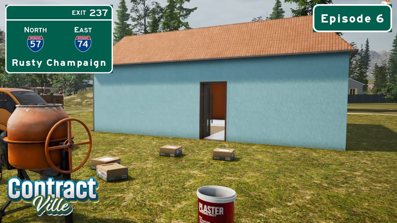 ContractVille - House Building, Part Deux! Episode 6 - YouTube