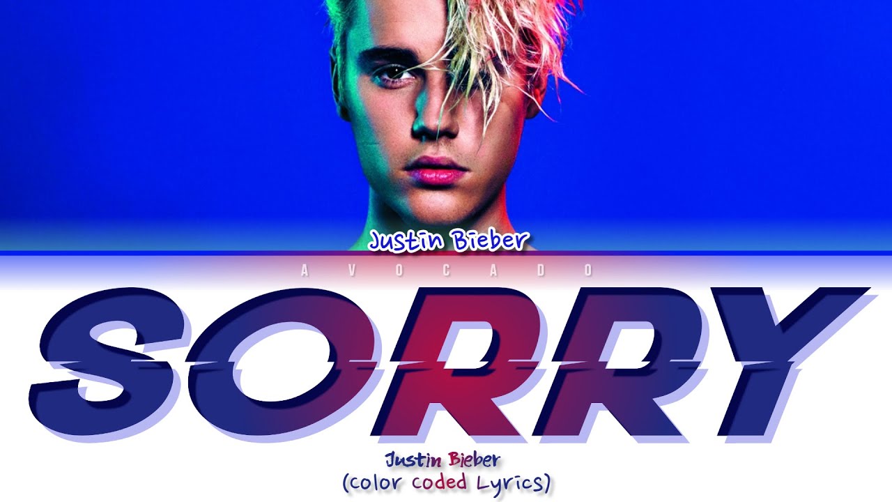 Justin Bieber - Sorry (Color Coded Lyrics) - YouTube