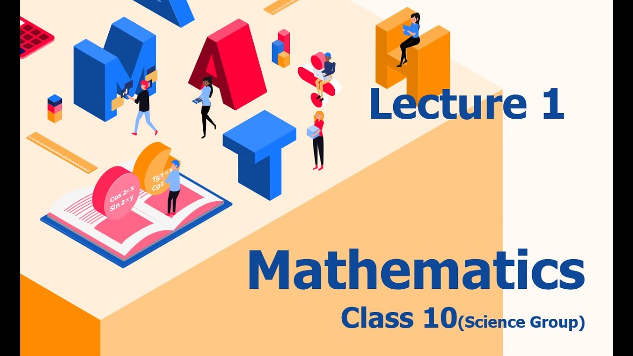 Mathematics Class 10, Lecture 1, Unit 1 - YouTube