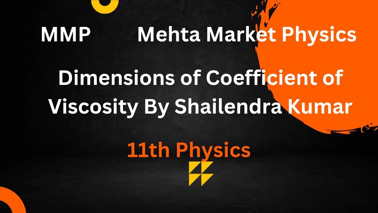 Dimensions of Coefficient of Viscosity || Shailendra Kumar || 11th ...