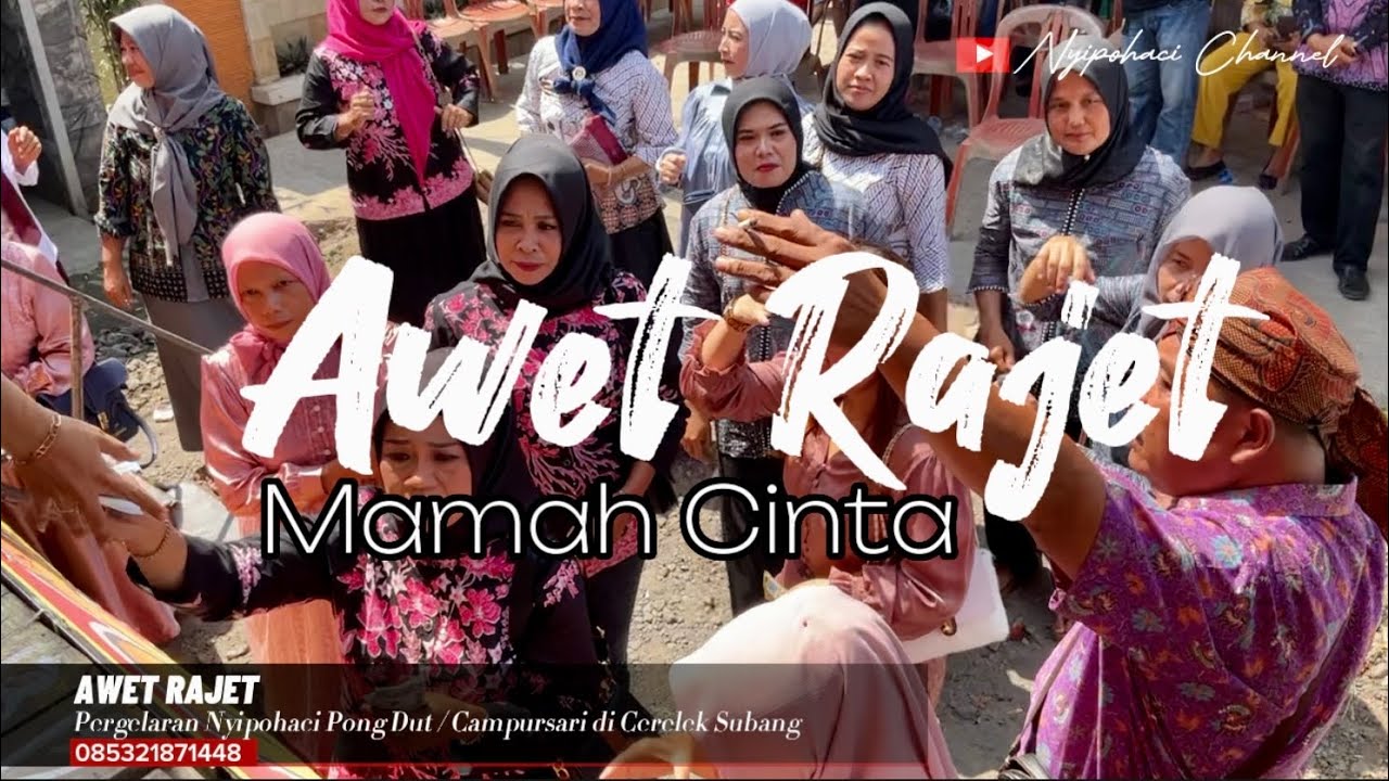 Awet Rajet. Pong Dut, Pesinden Mamah Cinta, Pamirig Nyipohaci grup ...
