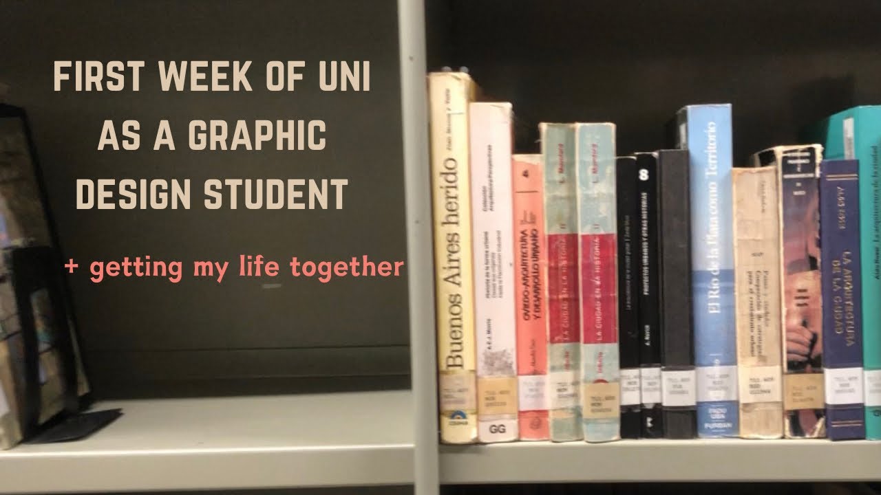 first week of uni as a graphic design student + getting my life ...
