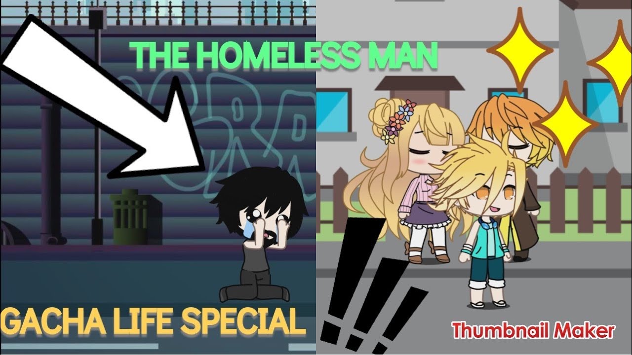 The Homeless Man/Gacha life special - YouTube