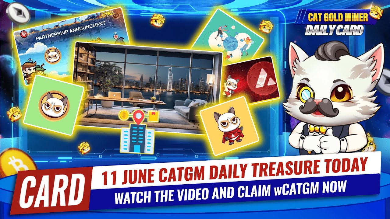 11 June CATGM Daily Treasure Today⚡️CAT GOLD MINER OFFICIAL - YouTube