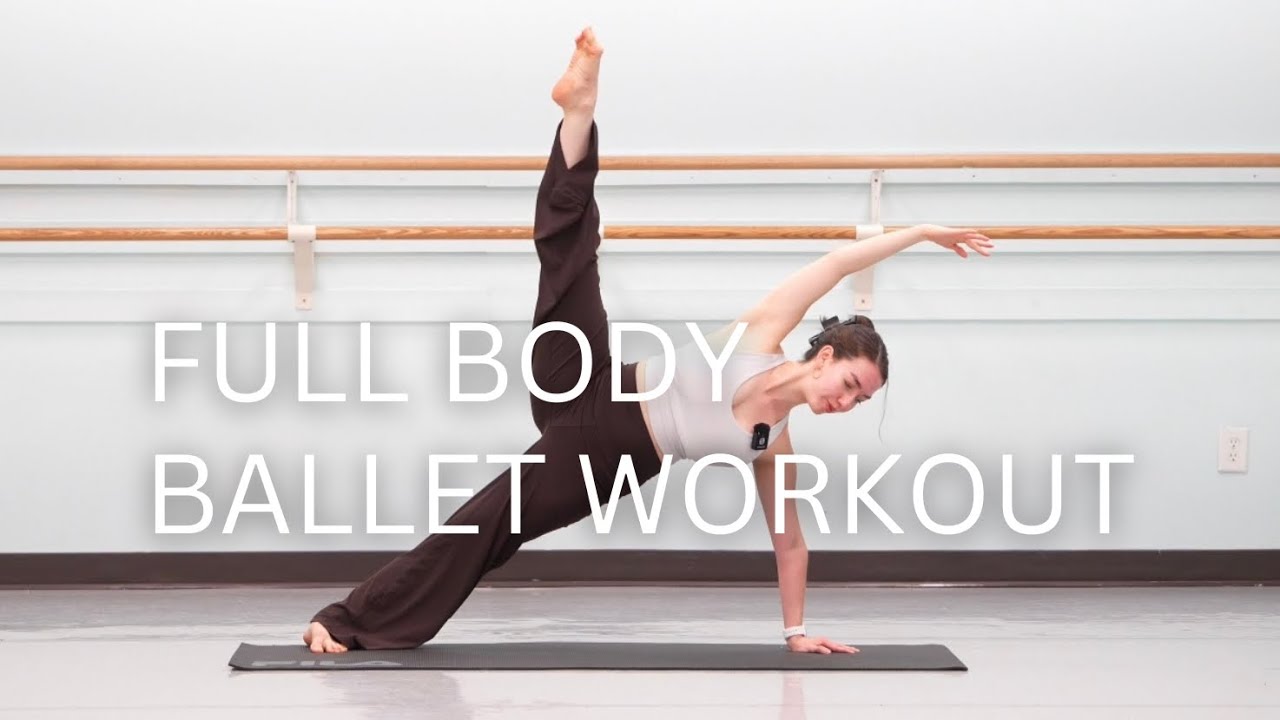 Full Body Ballet Workout - YouTube