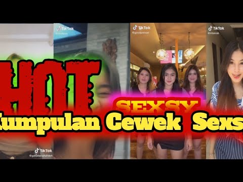 Kumpulan vidio tiktok cewek cantik,sexsy... hot