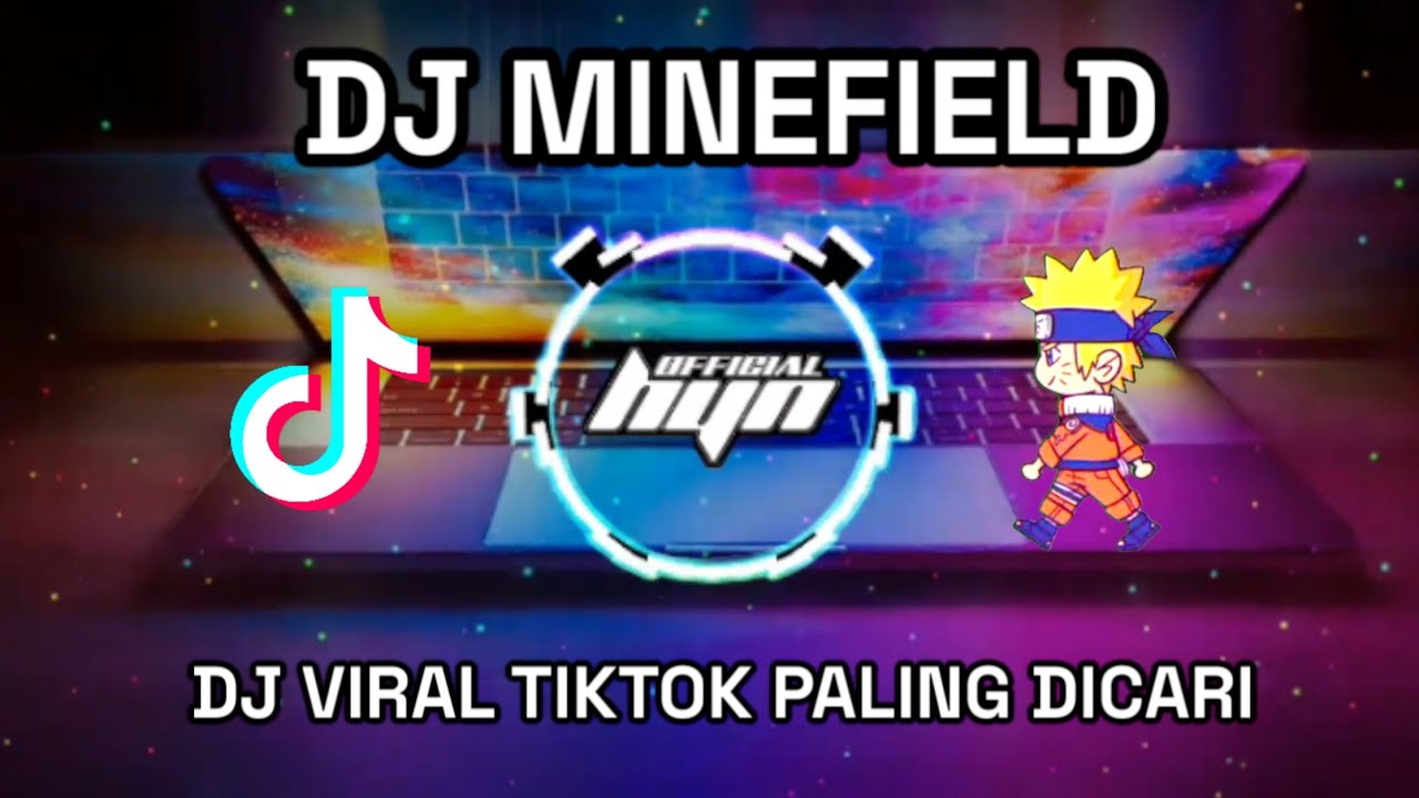DJ MINEFIELD BREAKBEAT TERBARU VIRAL TIKTOK 2024 | ANIMASI NARUTO - YouTube