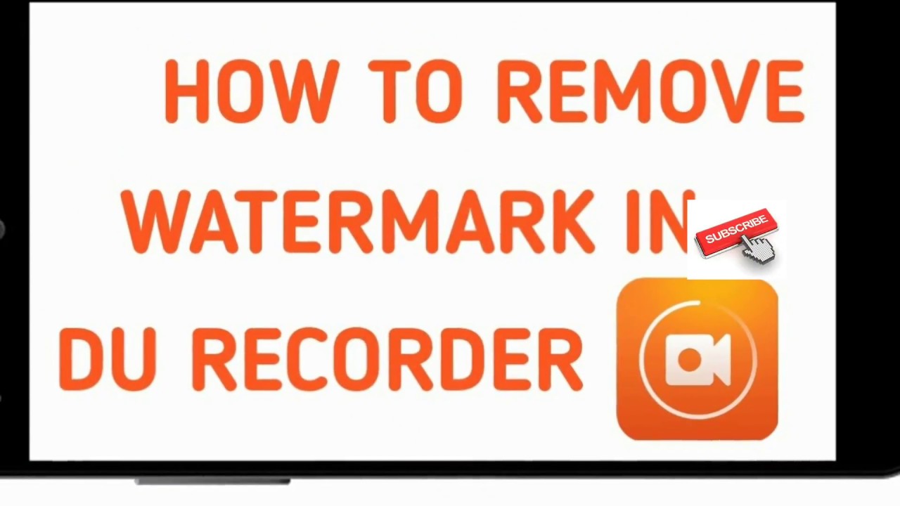 How to remove Du recorder Watermark || Very Easily ||No mod apk ...